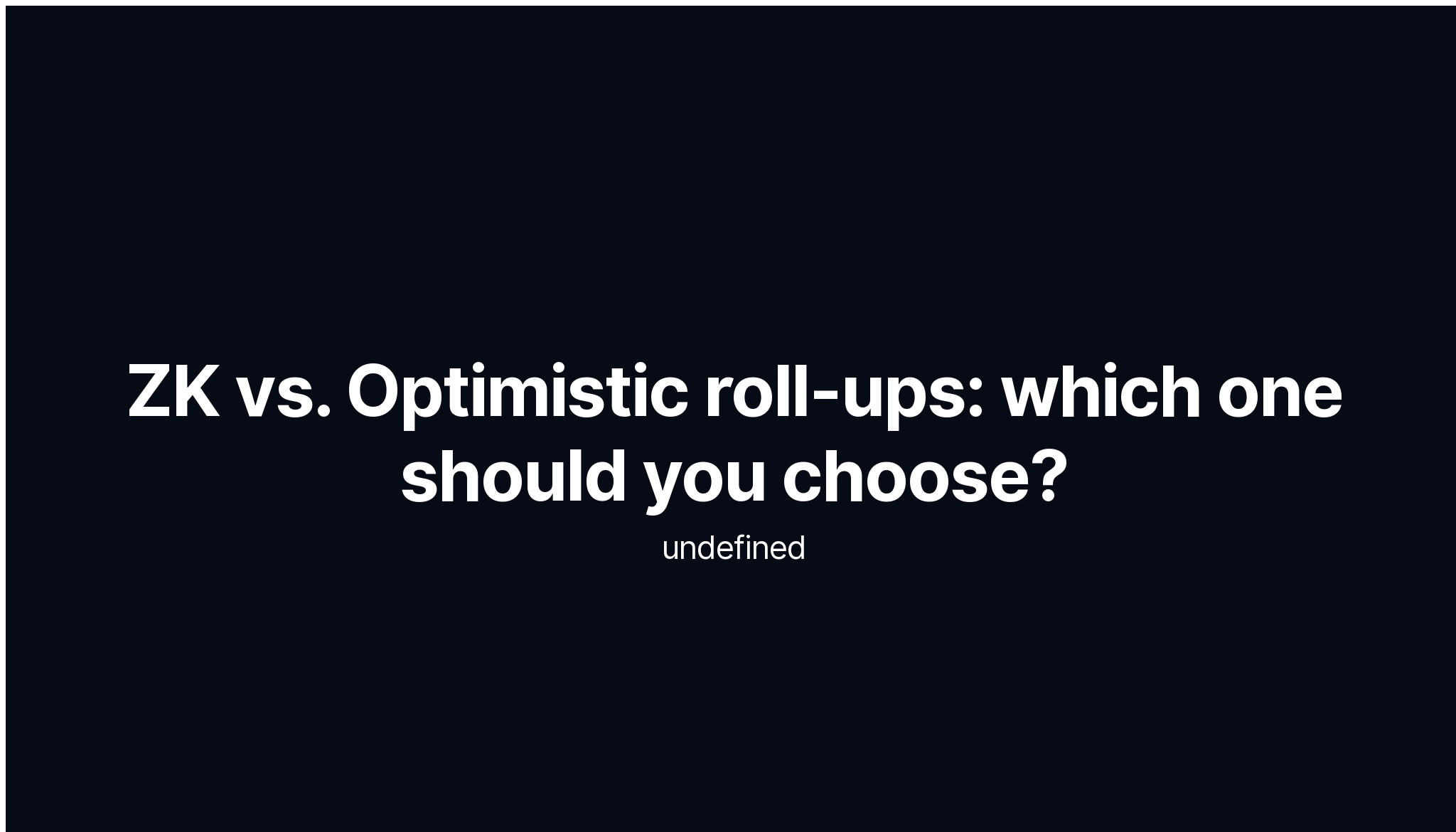 ZK vs. Optimistic roll-ups: which one should you choose? | ntkris.eth